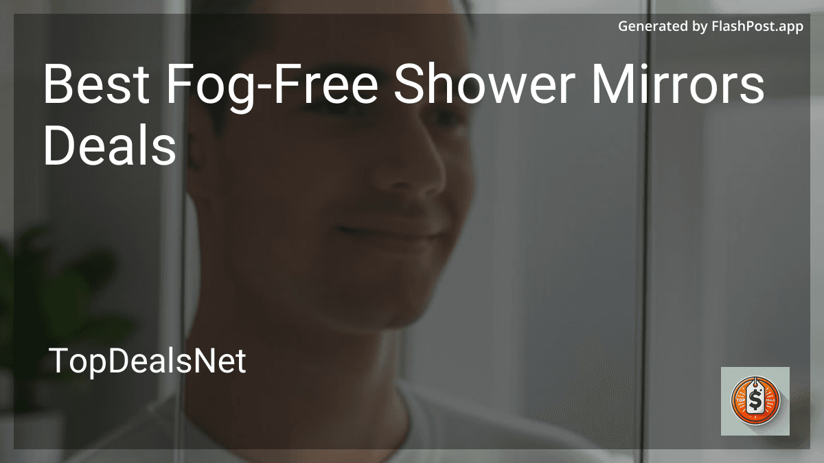 10 Best Fog-Free Shower Mirrors Deals in 2026