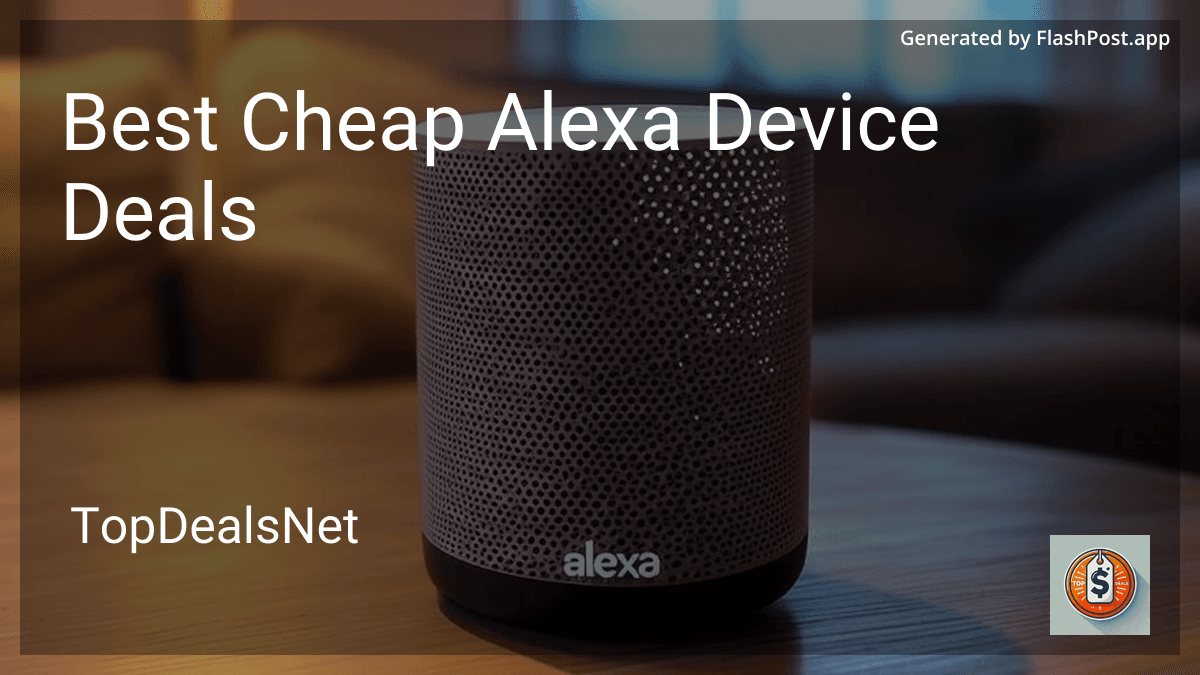 7 Best Cheap Alexa Device Deals in 2025