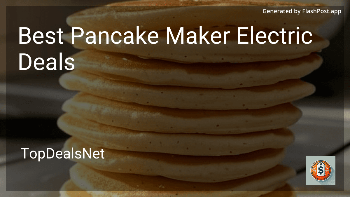 8 Best Pancake Maker Electric Deals in 2026