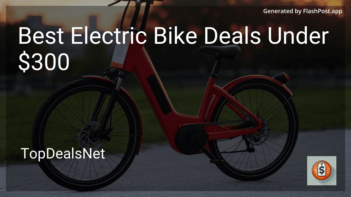 7 Best Electric Bike Deals Under $300 in 2026