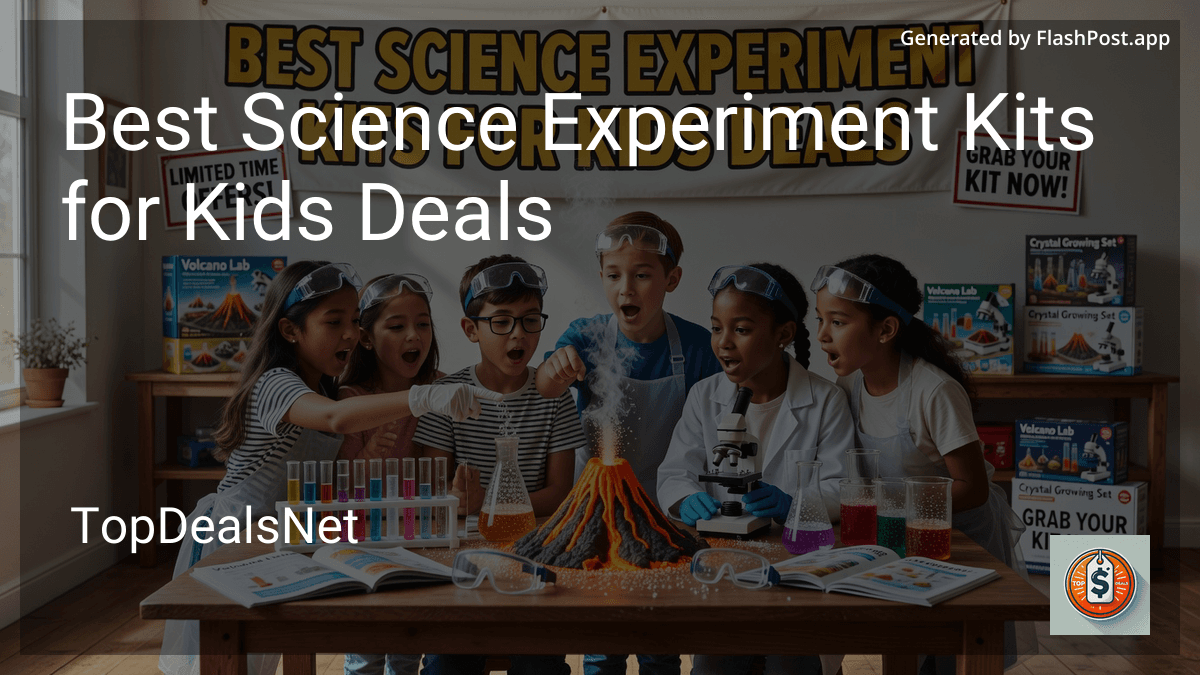 9 Best Science Experiment Kits for Kids Deals in 2026