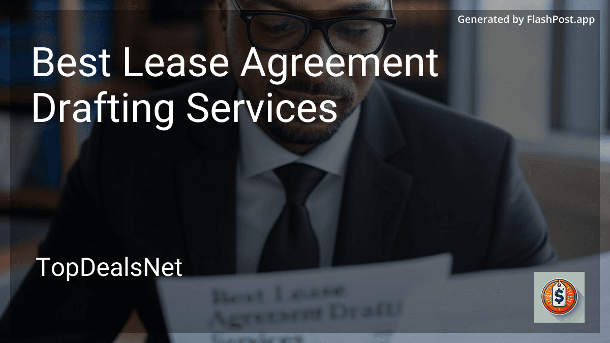 4 Best Lease Agreement Drafting Services in 2025