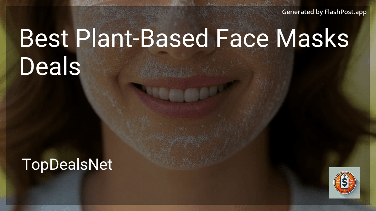 8 Best Plant-Based Face Masks Deals in 2026