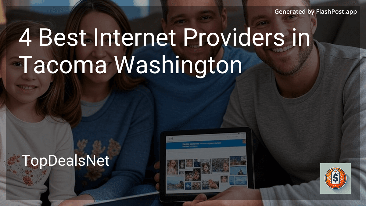 4 Best Internet Providers in Tacoma Washington in 2025