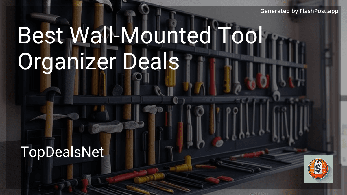 8 Best Wall-Mounted Tool Organizer Deals in 2025