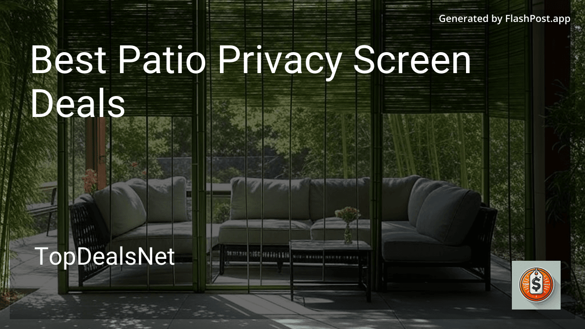 7 Best Patio Privacy Screen Deals in 2026