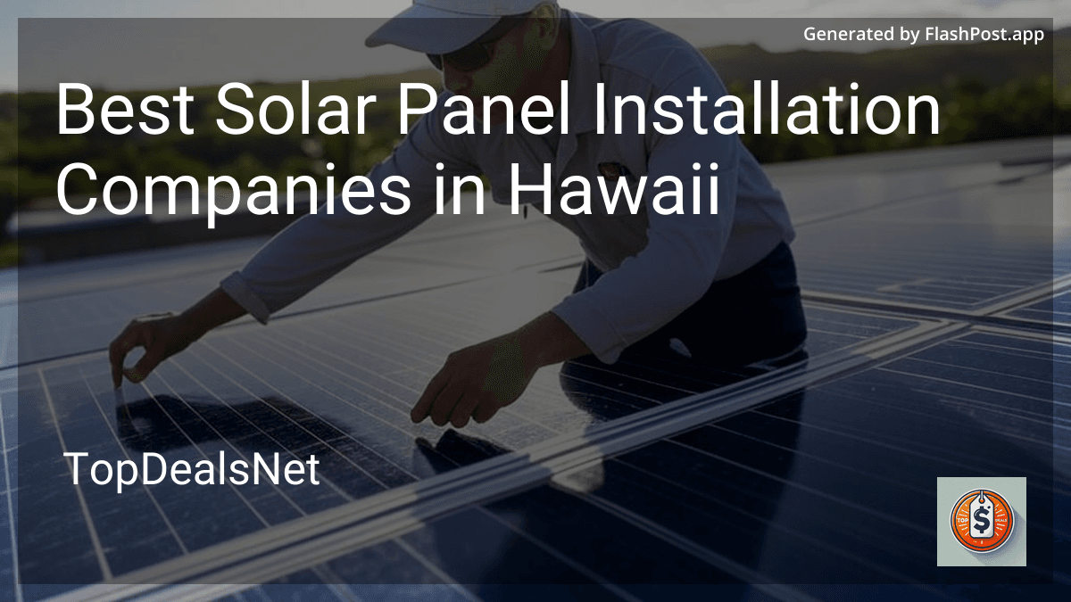 4 Best Solar Panel Installation Companies in Hawaii in 2025