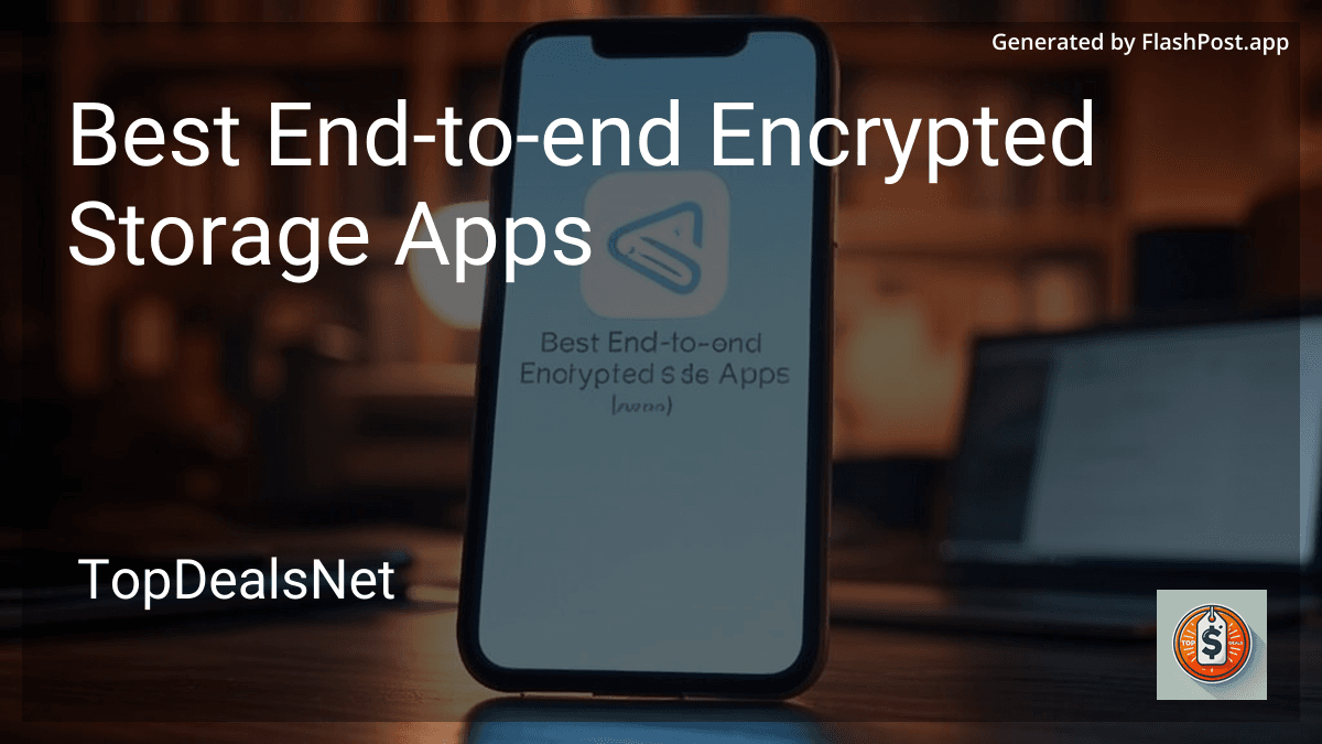 4 Best End-to-end Encrypted Storage Apps in 2025