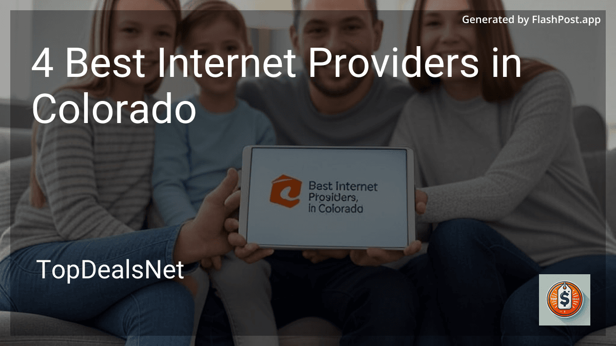 4 Best Internet Providers in Colorado in 2026