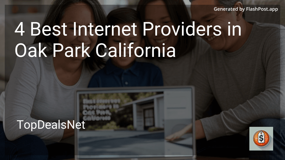 4 Best Internet Providers in Oak Park California in 2026