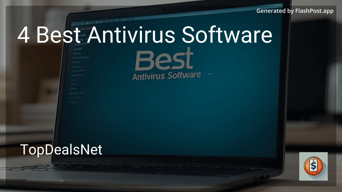 4 Best Antivirus Software in 2025