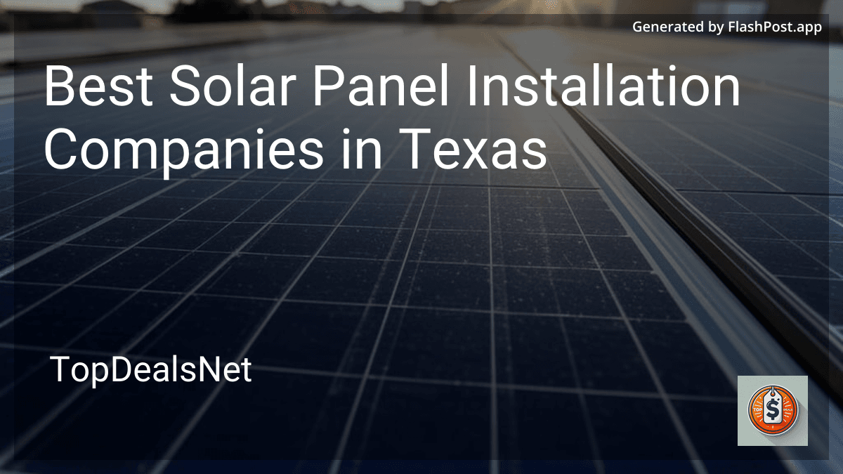 6 Best Solar Panel Installation Companies in Texas in 2025