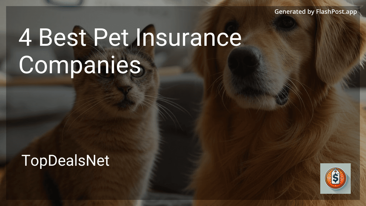 4 Best Pet Insurance Companies in 2025