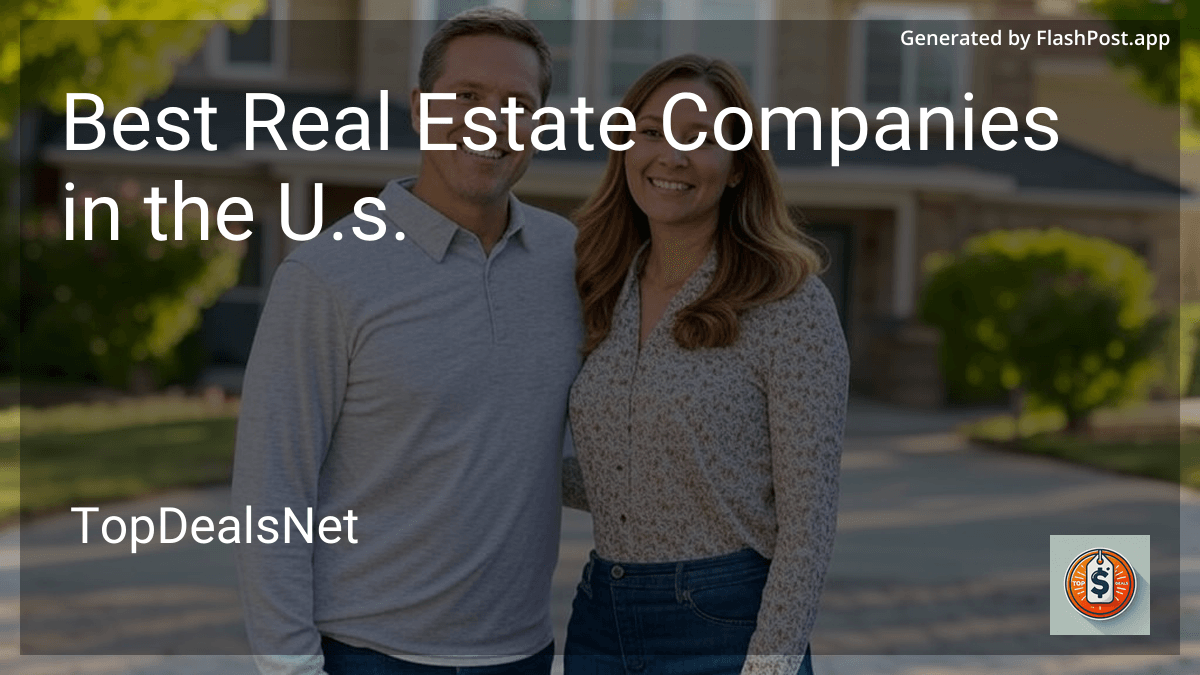 6 Best Real Estate Companies in the U.S. in 2026