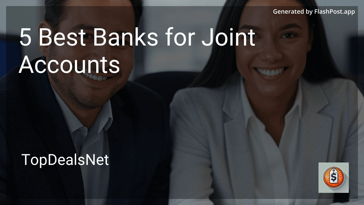4 Best Banks for Joint Accounts in 2026