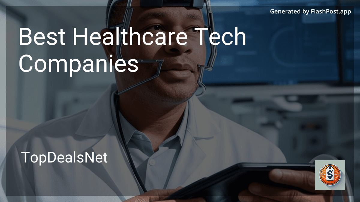 6 Best Healthcare Tech Companies in 2025