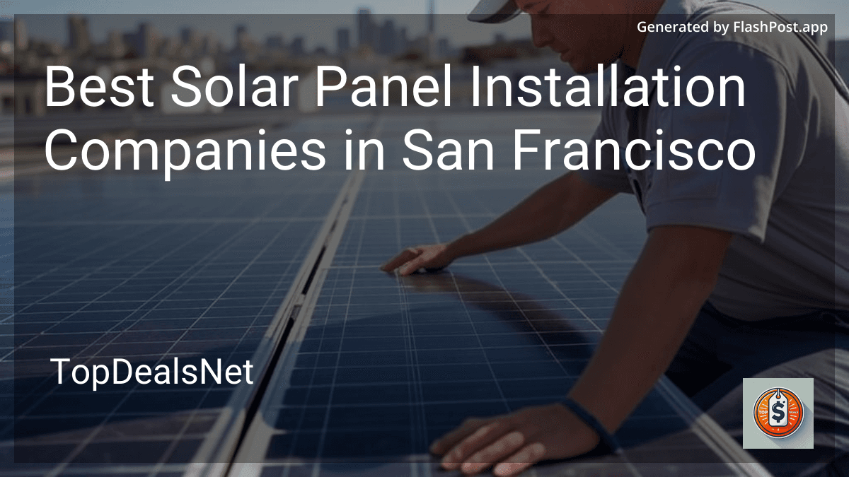 6 Best Solar Panel Installation Companies in San Francisco in 2026