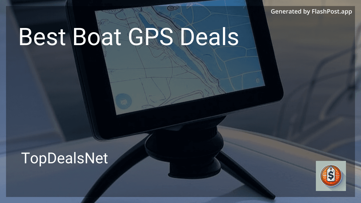 9 Best Boat GPS Deals in 2026