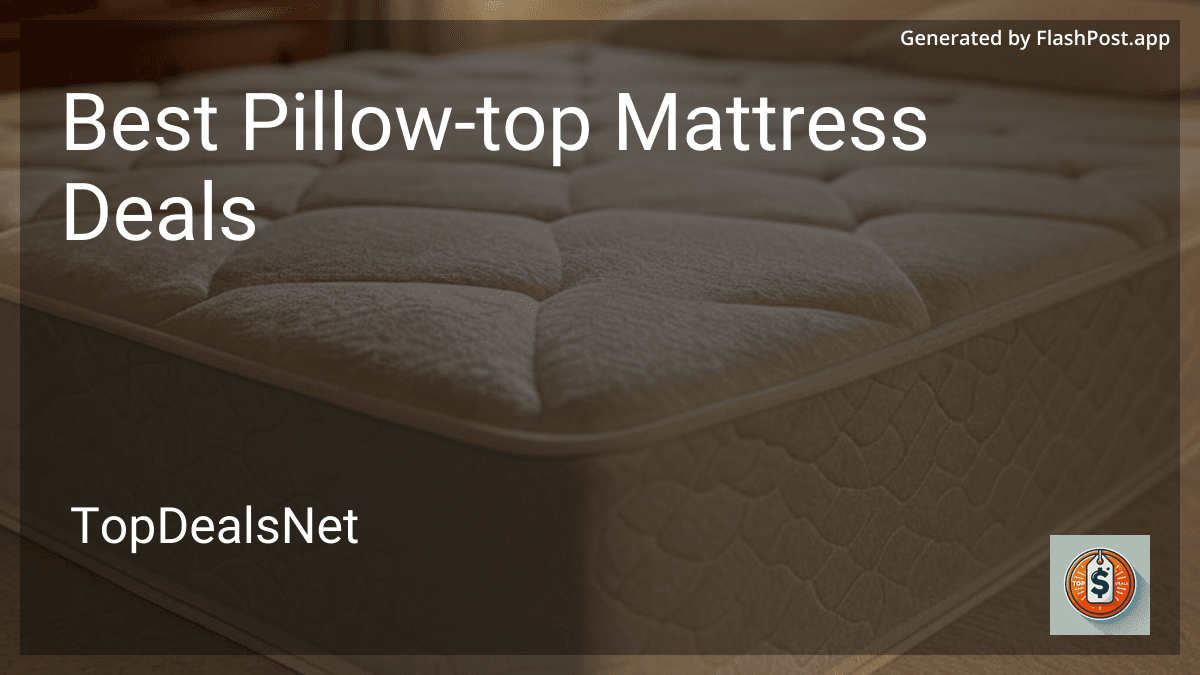 7 Best Pillow-top Mattress Deals in 2026