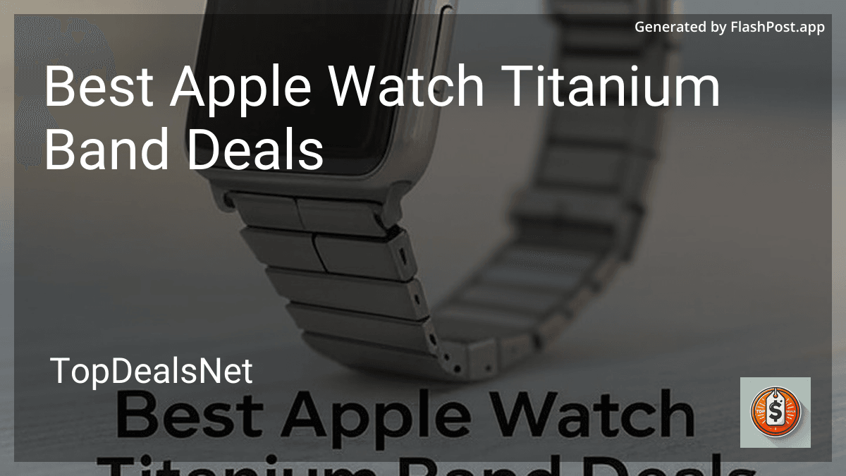 8 Best Apple Watch Titanium Band Deals in 2026