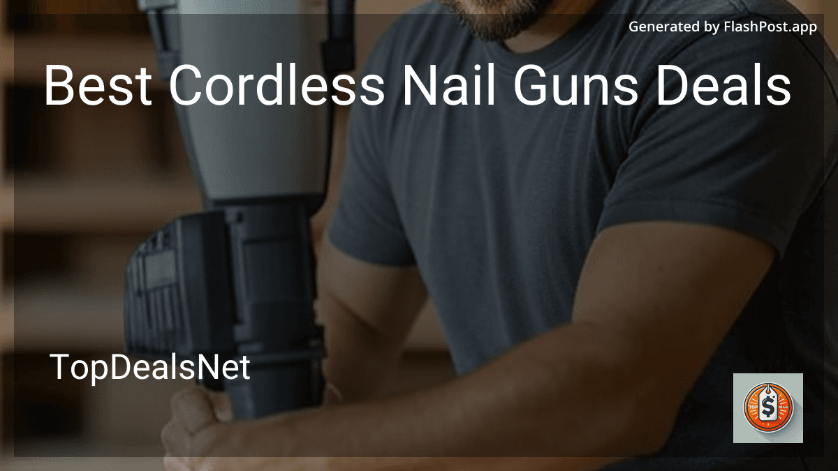 6 Best Cordless Nail Guns Deals in 2026