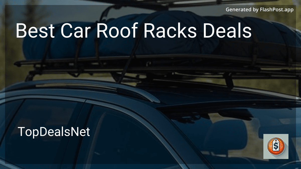 7 Best Car Roof Racks Deals in 2025