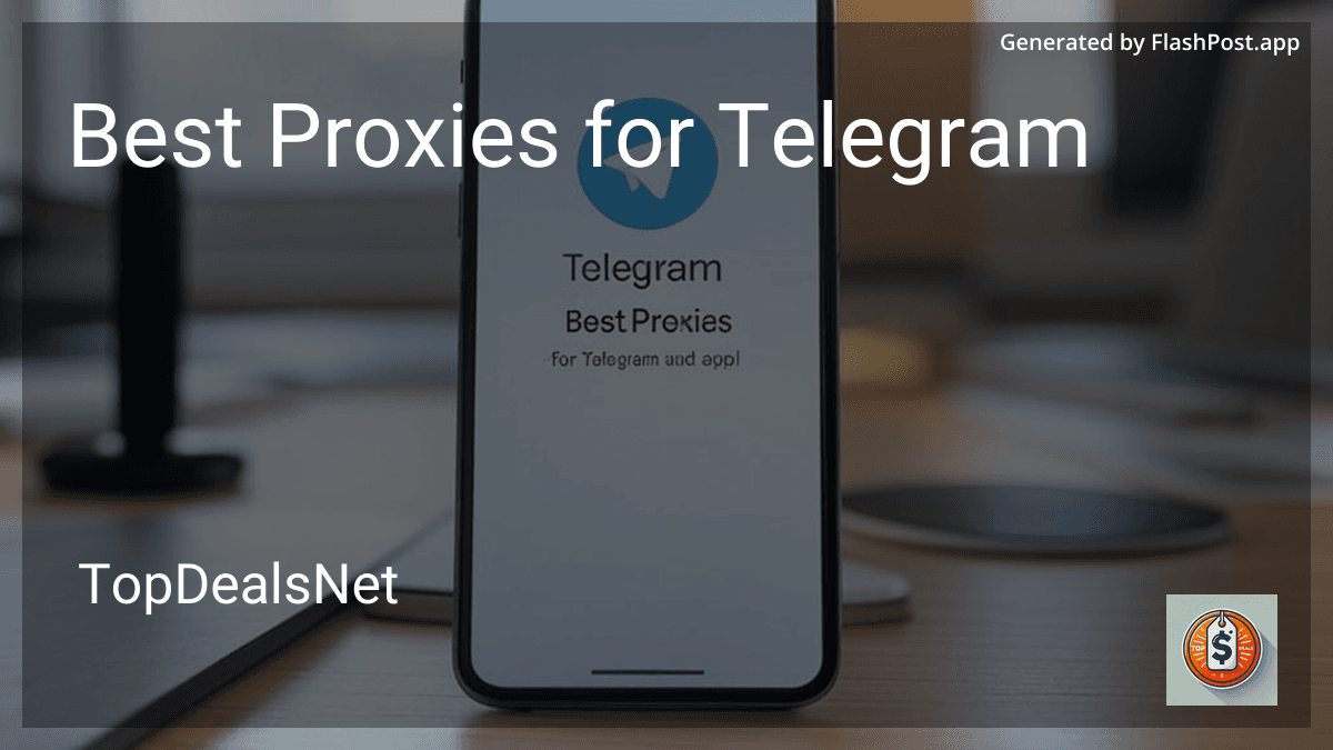 6 Best Proxies for Telegram in 2026