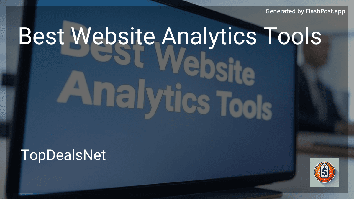 4 Best Website Analytics Tools in 2025