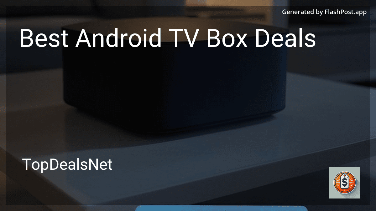 9 Best Android TV Box Deals in 2026