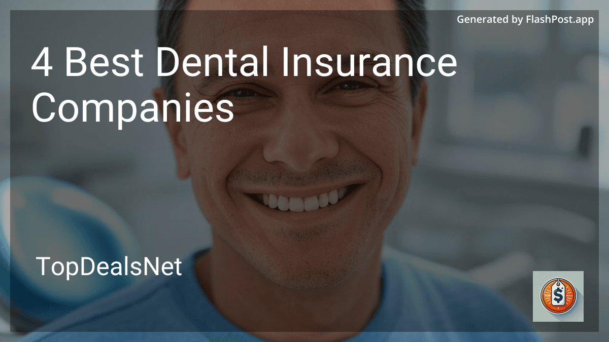 4 Best Dental Insurance Companies in 2026