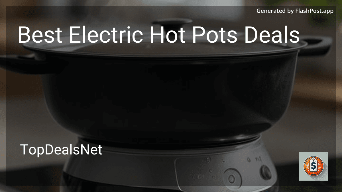 6 Best Electric Hot Pots Deals in 2026
