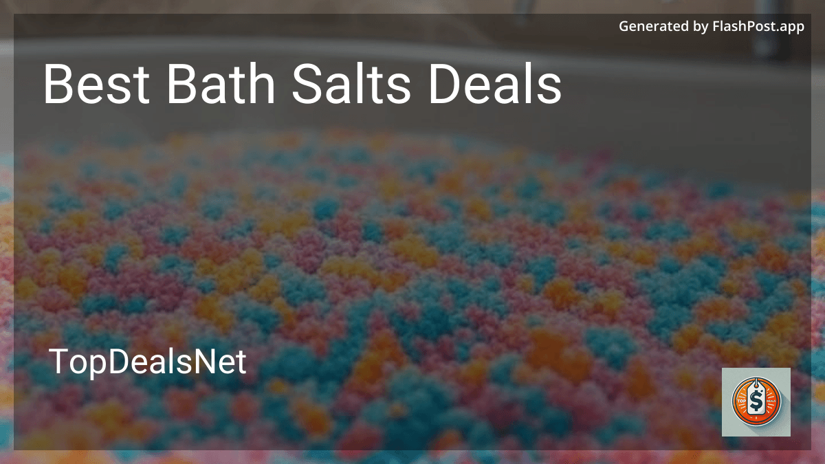 9 Best Bath Salts Deals in 2026