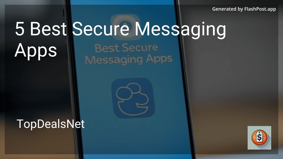 5 Best Secure Messaging Apps in 2025