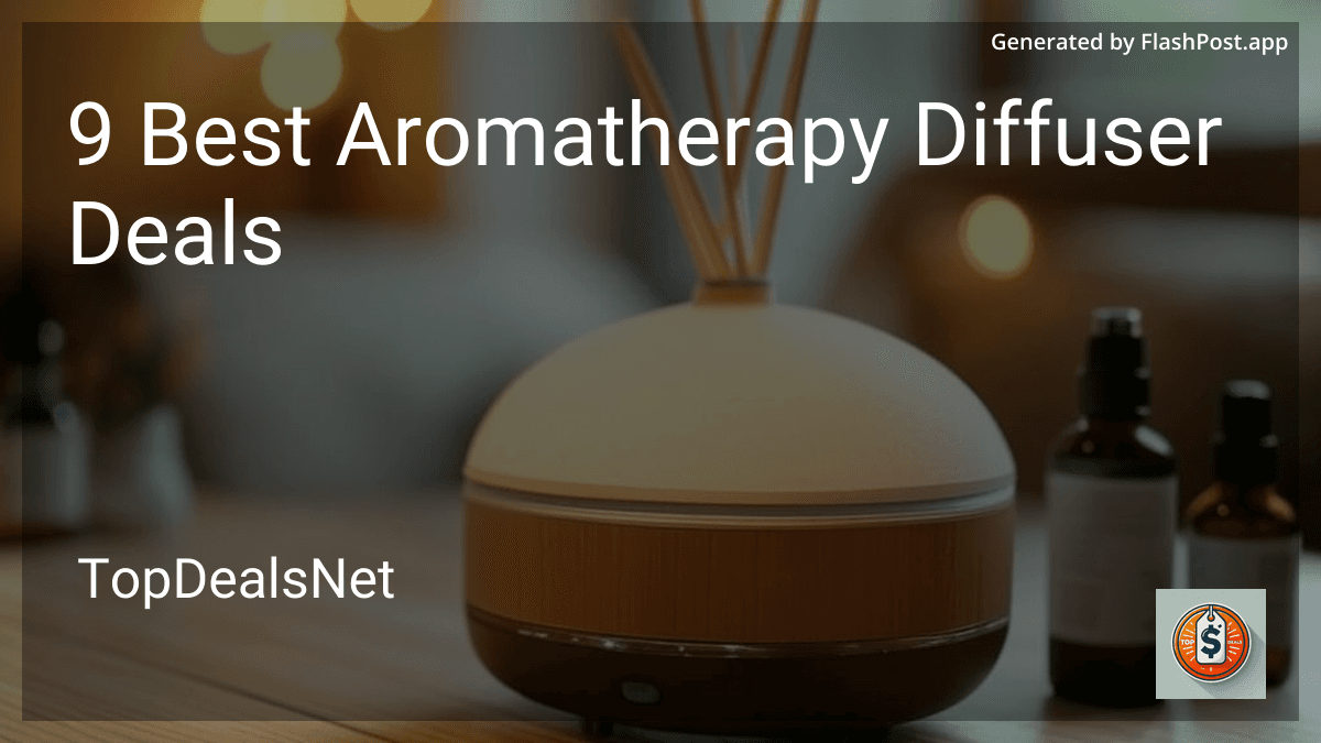 9 Best Aromatherapy Diffuser Deals in 2026