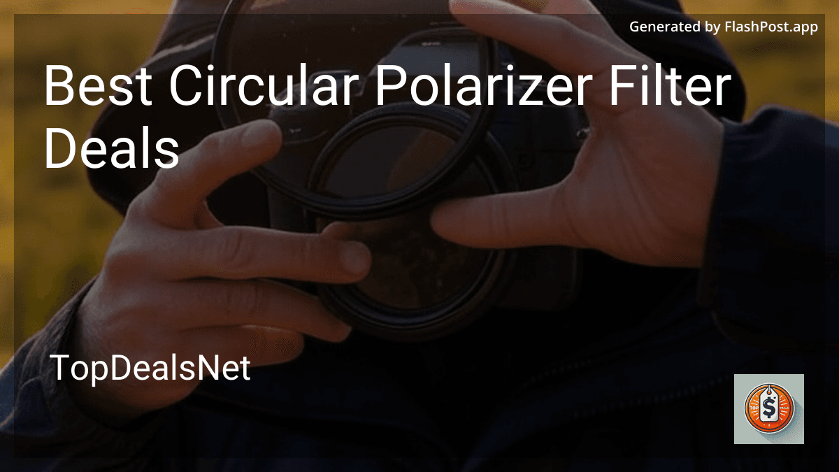 10 Best Circular Polarizer Filter Deals in 2026